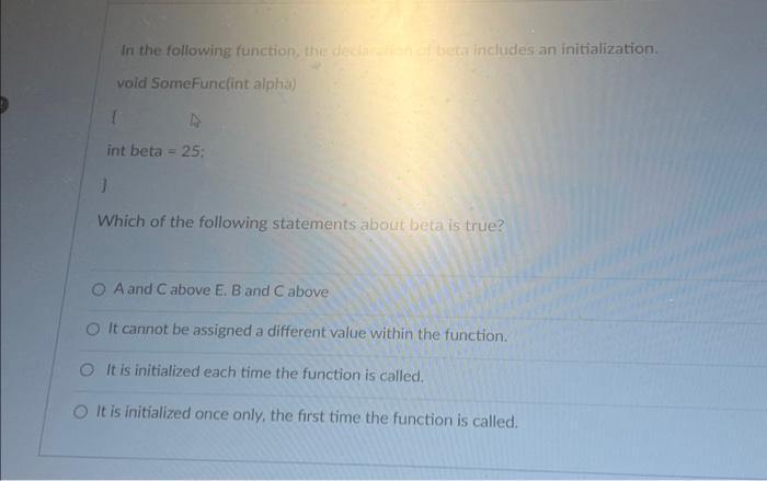 In The Following Function The Declaration Of Beta