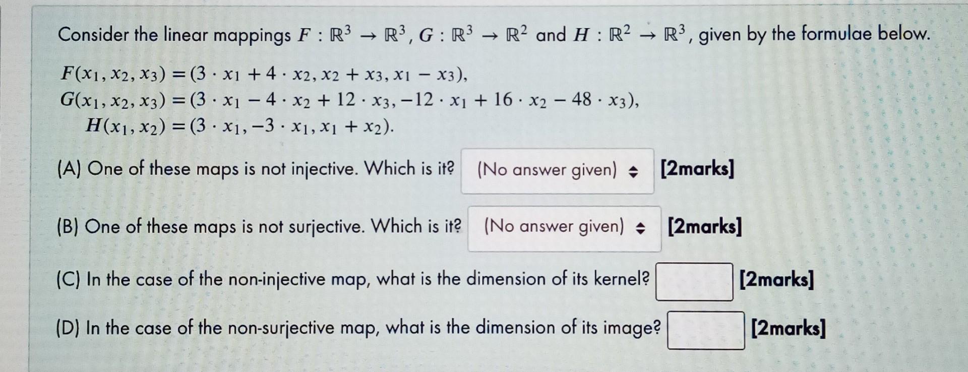 Solved Consider the linear mappings F: R3 → R3, G : R3 → RP | Chegg.com