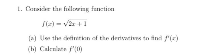 Solved Consider the following functionf(x)=2x+12(a) ﻿Use the | Chegg.com