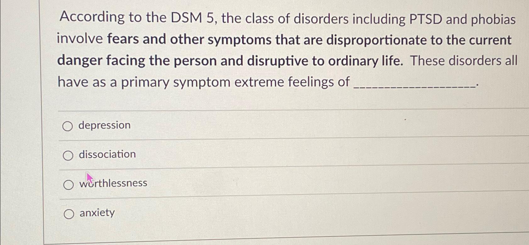 Solved According to the DSM 5, ﻿the class of disorders | Chegg.com