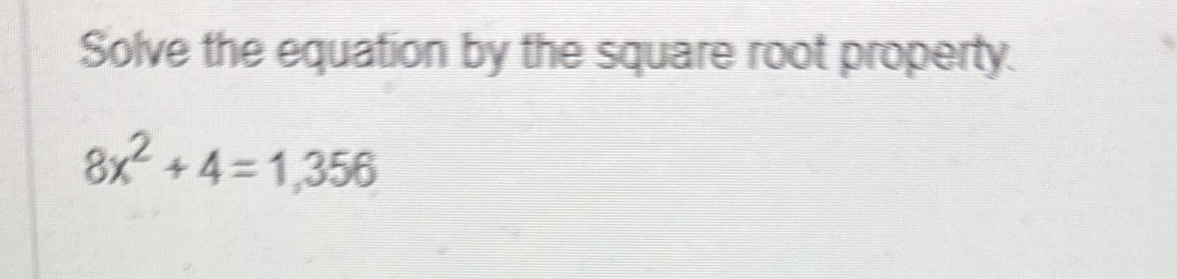 Solved Solve the equation by the square root | Chegg.com