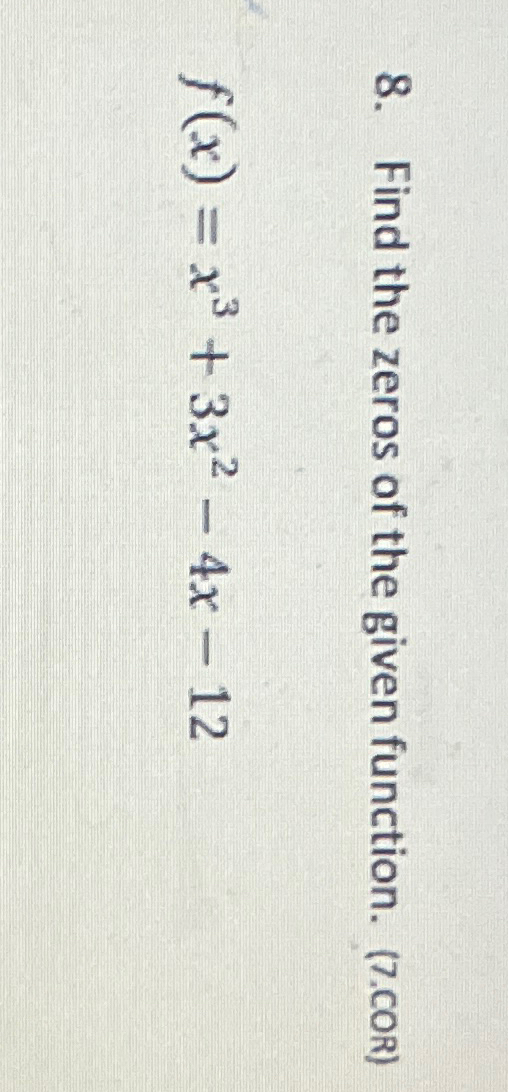 Solved Find the zeros of the given function. | Chegg.com
