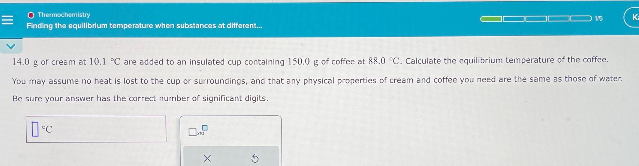Solved ThermochemistryFinding the equilibrium temperature | Chegg.com