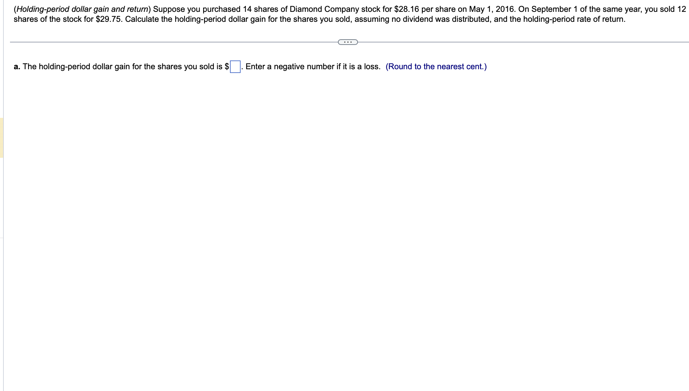 Solved (Holding-period dollar gain and return) ﻿Suppose you | Chegg.com