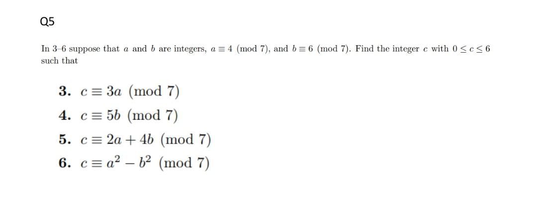 Solved In 3−6 suppose that a and b are integers, a≡4(mod7), | Chegg.com