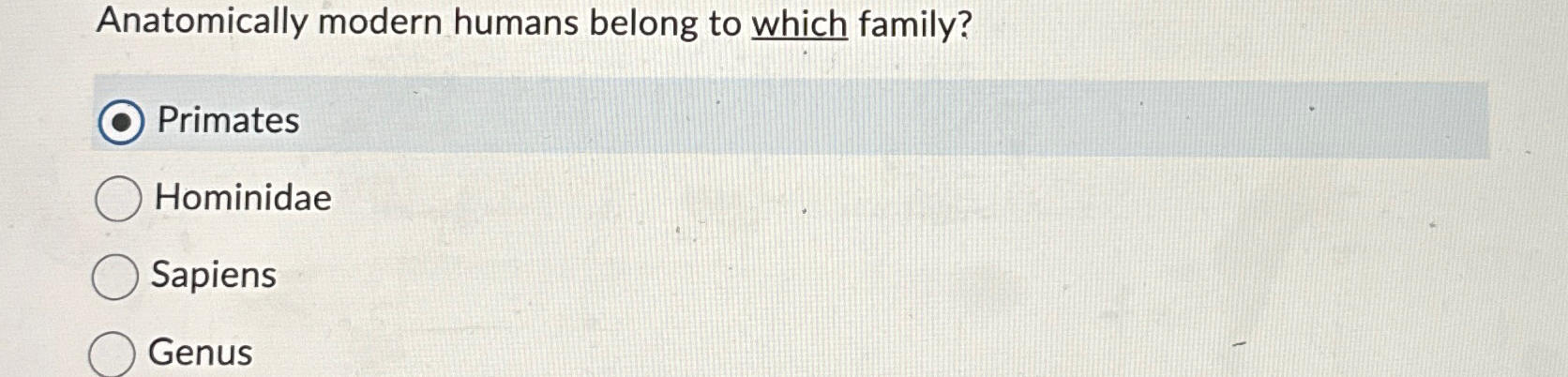 Anatomically modern humans belong to which | Chegg.com