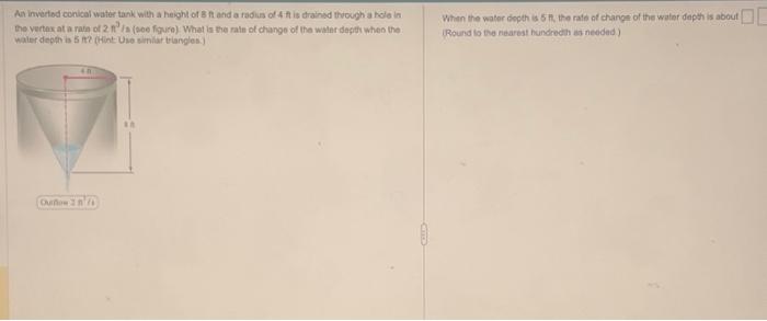Solved An inverted conical water tank with a height of 8 ft | Chegg.com