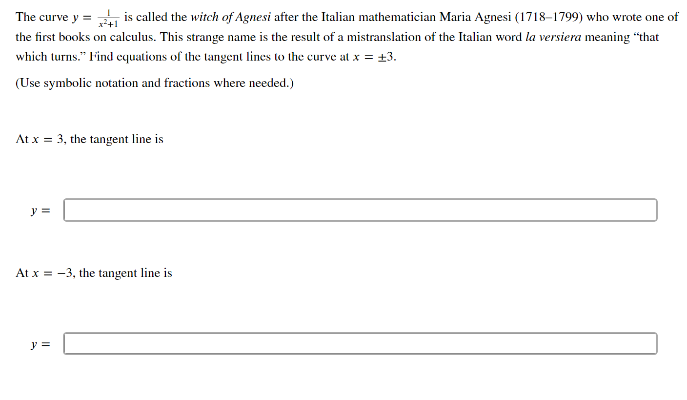 Solved The curve y=1x2+1 ﻿is called the witch of Agnesi | Chegg.com