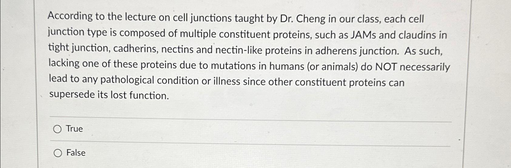 Solved According to the lecture on cell junctions taught by | Chegg.com