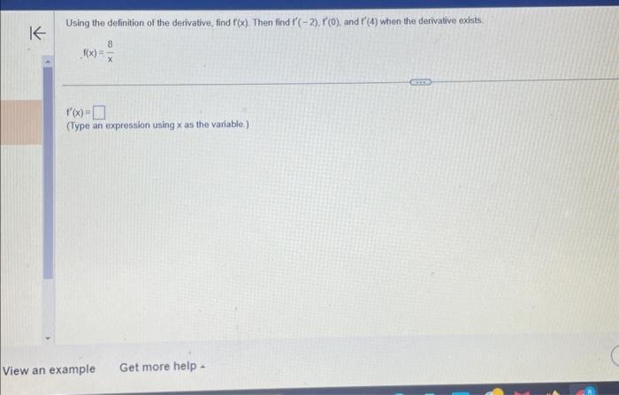 Solved Using the definition of the derivative, find f(x). | Chegg.com