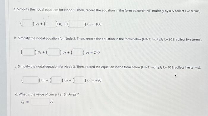 Solved a. Simplify the nodal equation for Node 1. Then, | Chegg.com