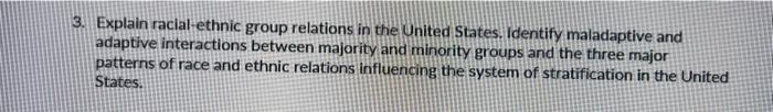 3. Explain racial-ethnic group relations in the | Chegg.com