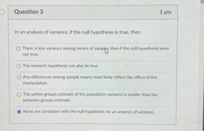 Solved In an analysis of variance, if the null hypothesis is | Chegg.com