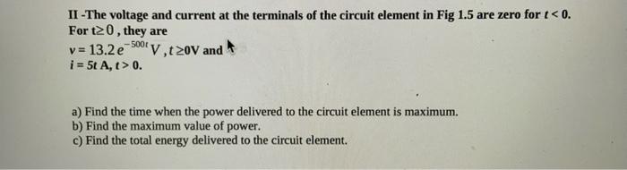 Solved II -The voltage and current at the terminals of the | Chegg.com