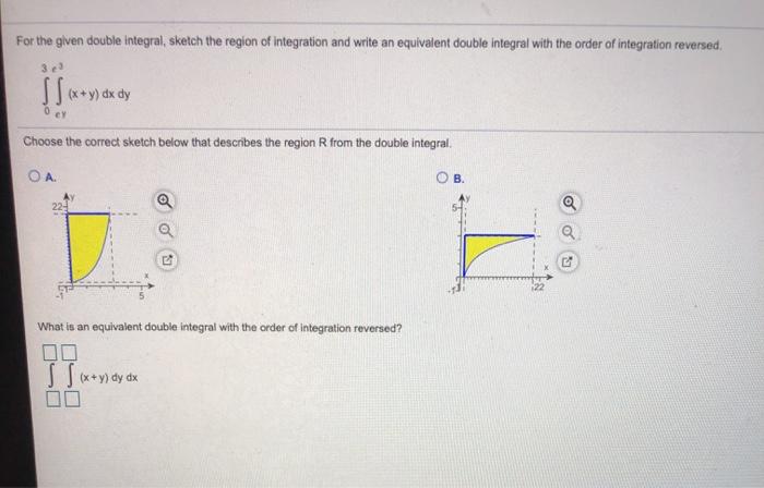 Solved For the given double integral, sketch the region of | Chegg.com Solved For the given double integral, sketch the region of | Chegg.com