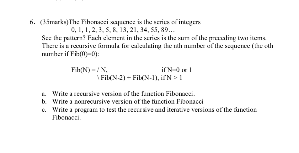 Solved ( 35 ﻿marks) ﻿The Fibonacci sequence is the series of | Chegg.com