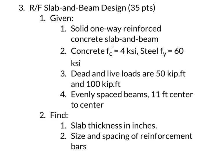 R/F Slab-and-Beam Design (35 pts)Given:Solid one-way | Chegg.com