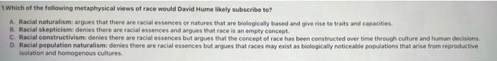 Solved 1. Which of the following metaphysical views of race | Chegg.com