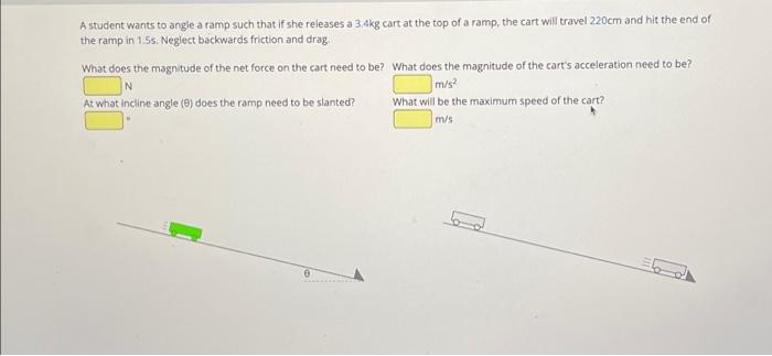 Solved A student wants to angle a ramp such that if she | Chegg.com
