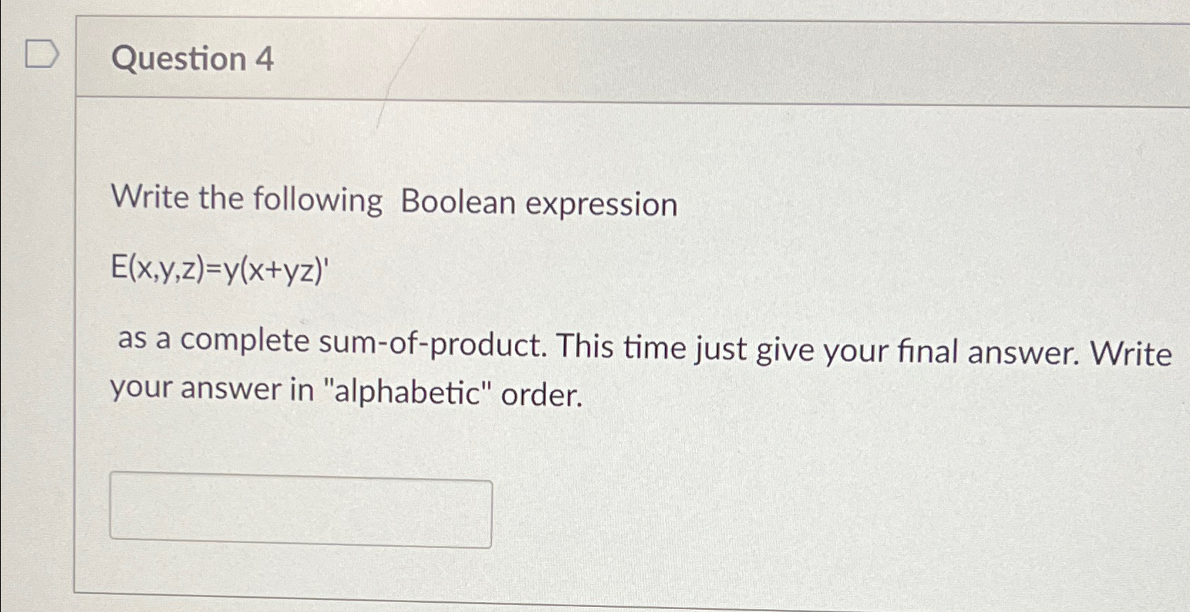 Solved Question 4Write the following Boolean | Chegg.com