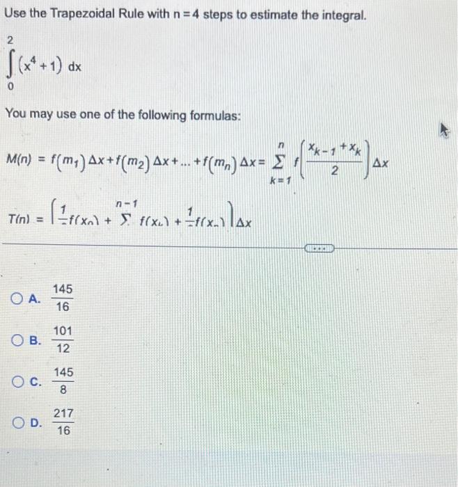 Solved Use the Trapezoidal Rule with n=4 steps to estimate | Chegg.com