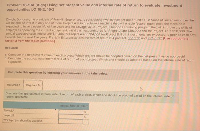 Solved Problem 16-19A (Algo) Using net present value and | Chegg.com