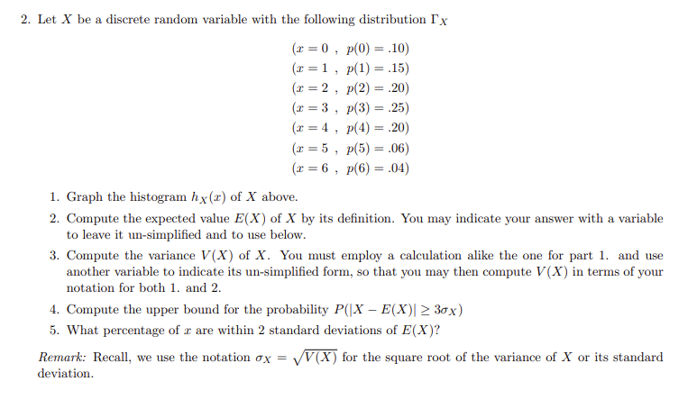 Solved 2. ﻿Let X be a discrete random variable with the | Chegg.com