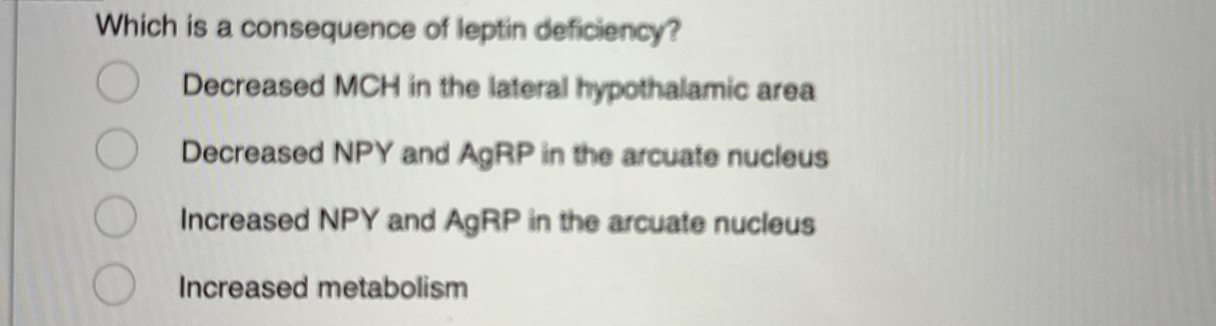 Solved Which is a consequence of leptin deficiency?Decreased | Chegg.com