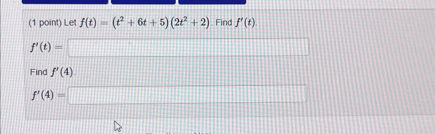 Solved 1 ﻿point ﻿let F T T2 6t 5 2t2 2 ﻿find