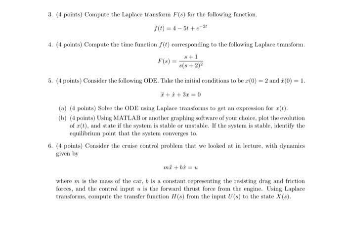 Solved 3. (4 points) Compute the Laplace transform F(s) for | Chegg.com