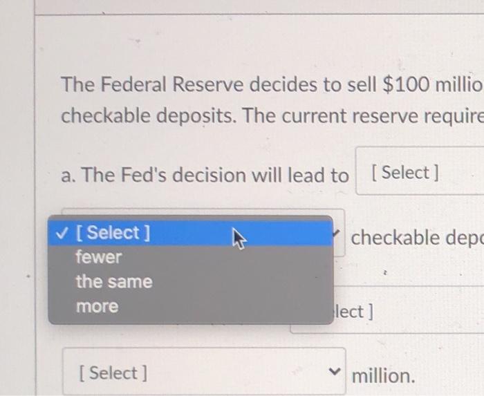 Solved Question 2 4 pts The Federal Reserve decides to sell | Chegg.com