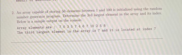 Solved 2. An array capable of storing 50 elements between 1 | Chegg.com