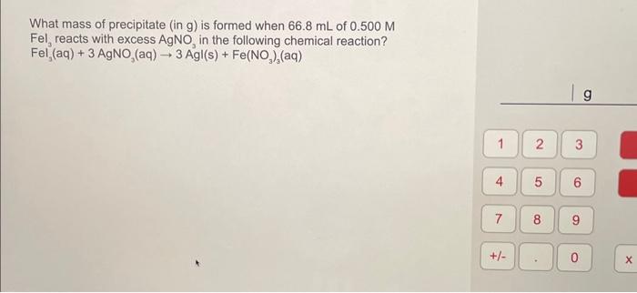Solved What mass of precipitate (in g) is formed when 66.8 | Chegg.com