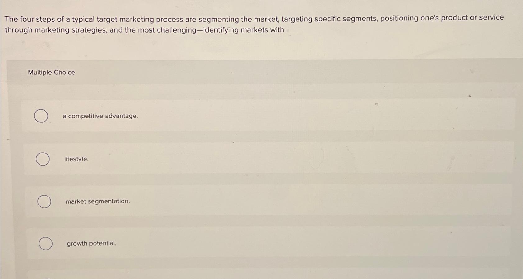 Solved The four steps of a typical target marketing process | Chegg.com