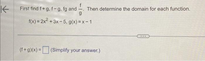 Solved First find f+g,f−g,fg and gf. Then determine the | Chegg.com