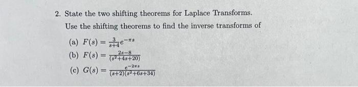Solved 2. State the two shifting theorems for Laplace | Chegg.com