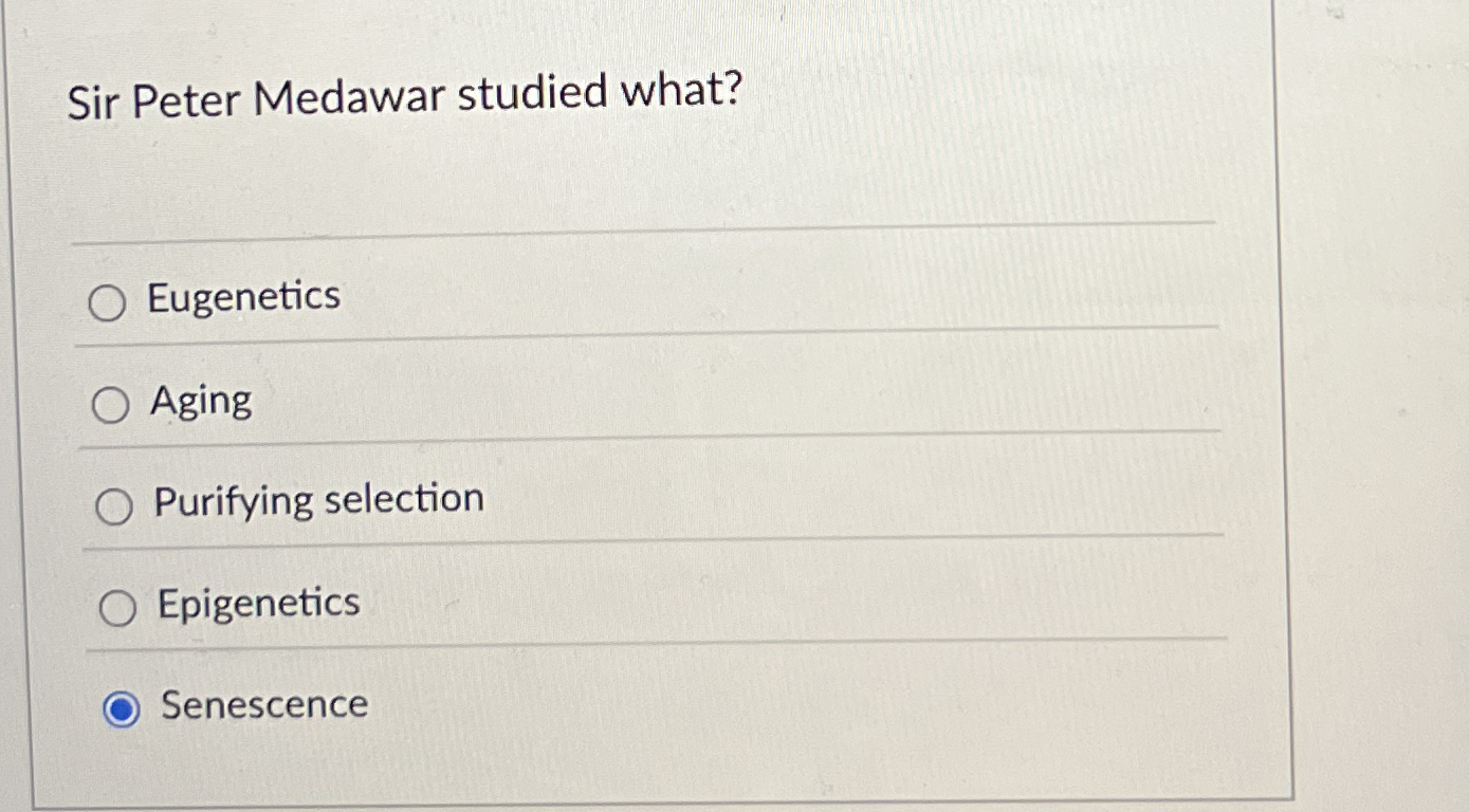 Solved Sir Peter Medawar studied | Chegg.com