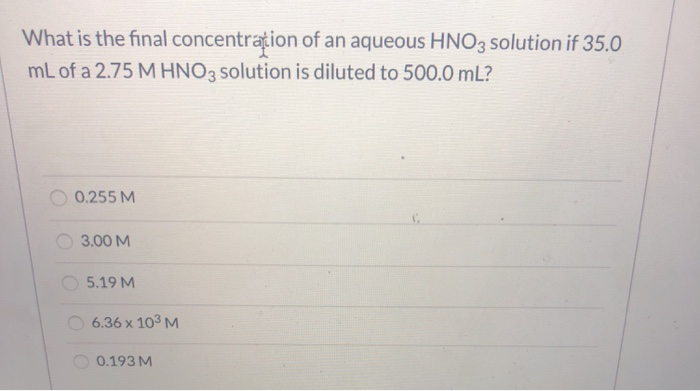 Solved What is the final concentration of an aqueous HNO3 | Chegg.com