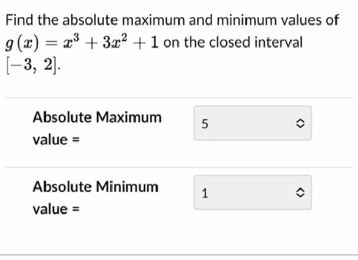Solved Find the absolute maximum and minimum values of | Chegg.com