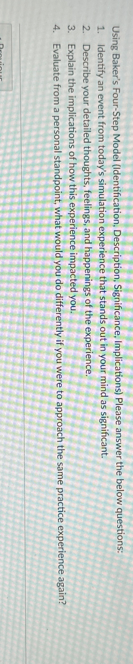 Solved Using Baker's Four-Step Model (Identification, | Chegg.com