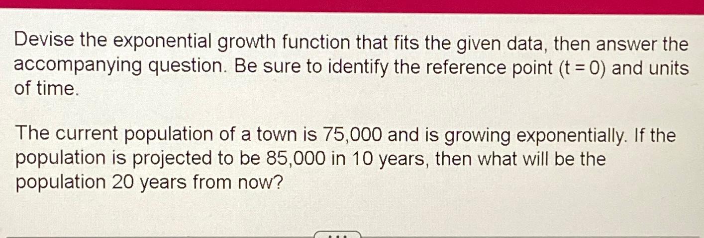 Solved Devise the exponential growth function that fits the | Chegg.com