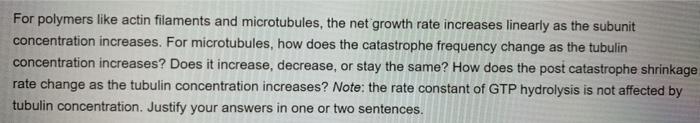 Solved For polymers like actin filaments and microtubules, | Chegg.com