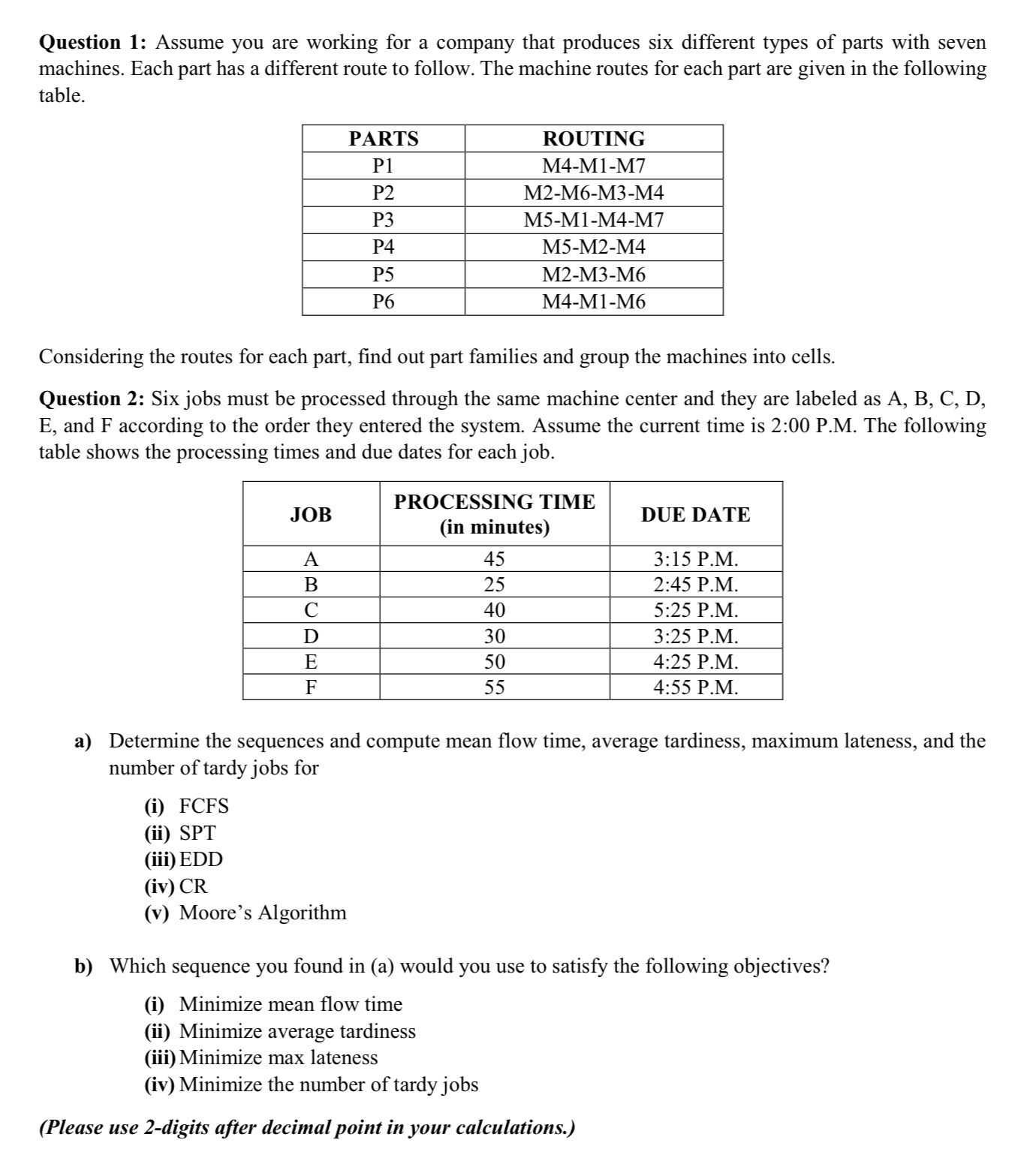 Solved Question 1: Assume you are working for a company that | Chegg.com