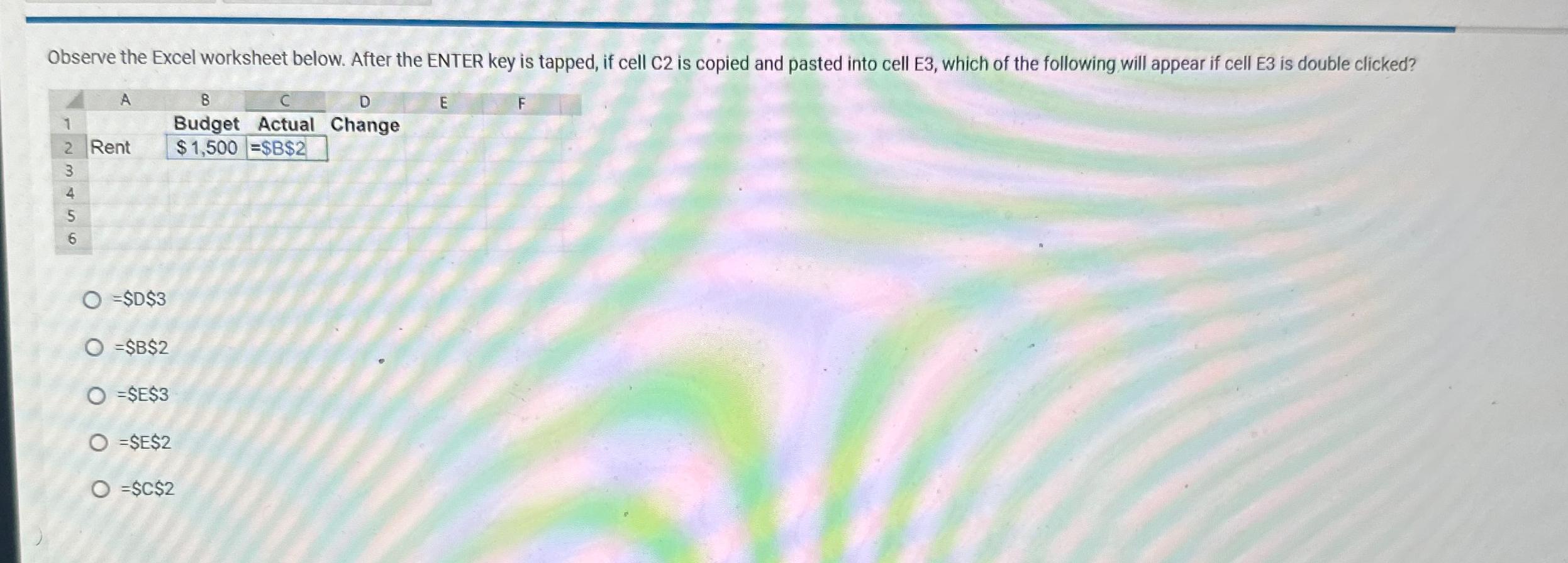 Solved Observe the Excel worksheet below. After the ENTER | Chegg.com