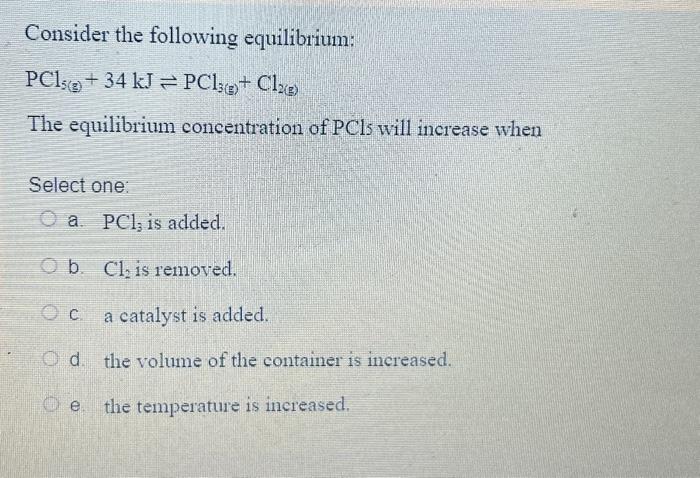 Solved Consider the following equilibrium: PCl5(3)+34 | Chegg.com