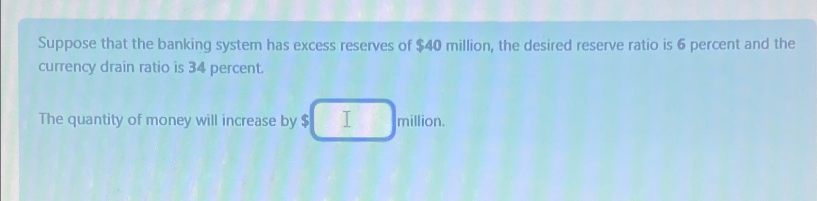 Solved Suppose that the banking system has excess reserves | Chegg.com