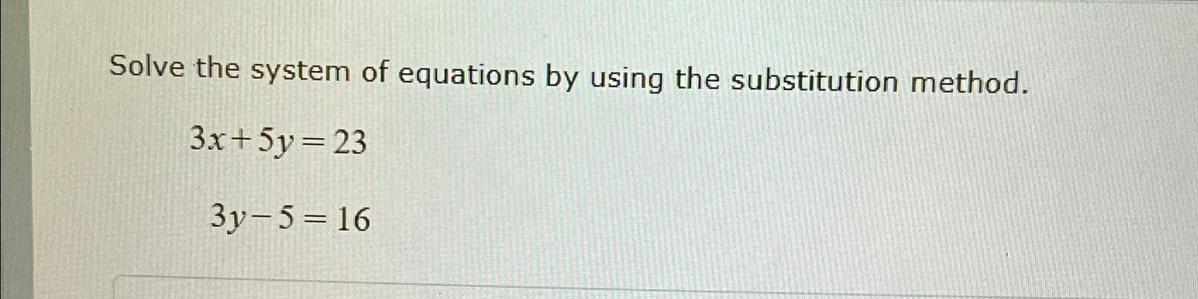 Solved Solve the system of equations by using the | Chegg.com