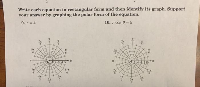 Solved 2 Write each equation in rectangular form and then | Chegg.com