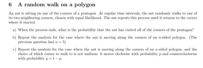 Solved 6 A random walk on a polygon An ant is sitting on one | Chegg.com