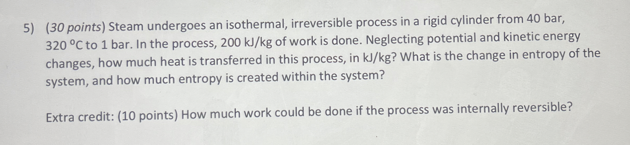 Solved (30 ﻿points) ﻿Steam undergoes an isothermal, | Chegg.com